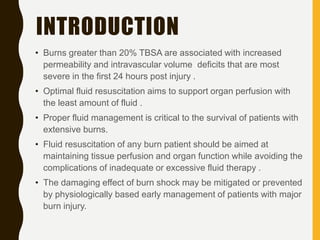 Fluid resuscitation in burn patient | PPTX