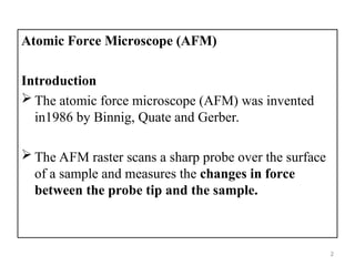 Atomic force microscope : principle and application | PPT