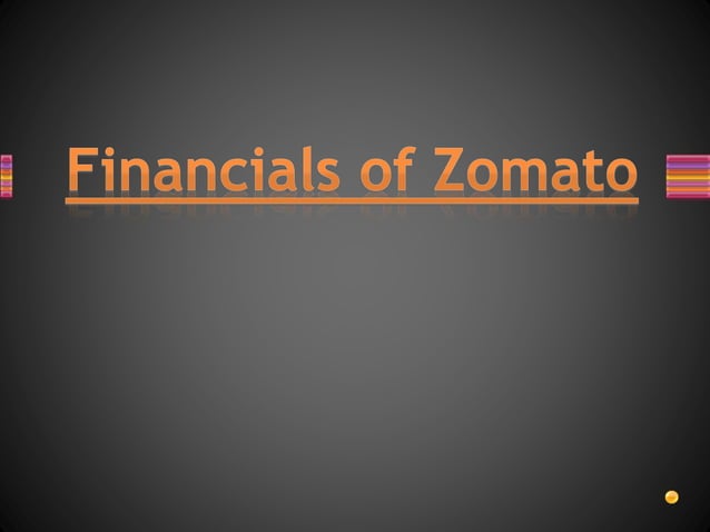 Financial Turnaround Of ZOMATO | PPTX | Business Accounting & Finance ...