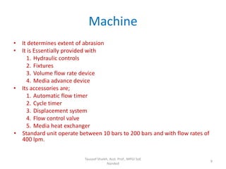 Abrasive Flow Machining by Tauseef Sir | PPTX
