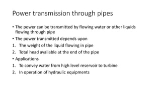 Power Transmission through pipe, Behaviour of Real Fulid | PPTX