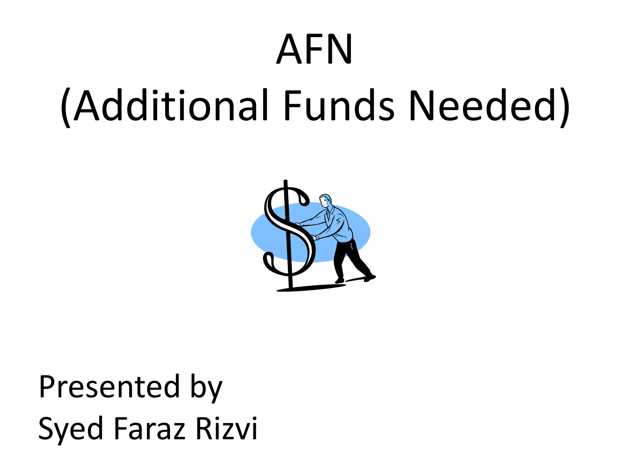 AFN Additional Funds Needed | PPTX