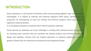 A FOCUS ON GREEN CHEMISRTY And how it.pptx