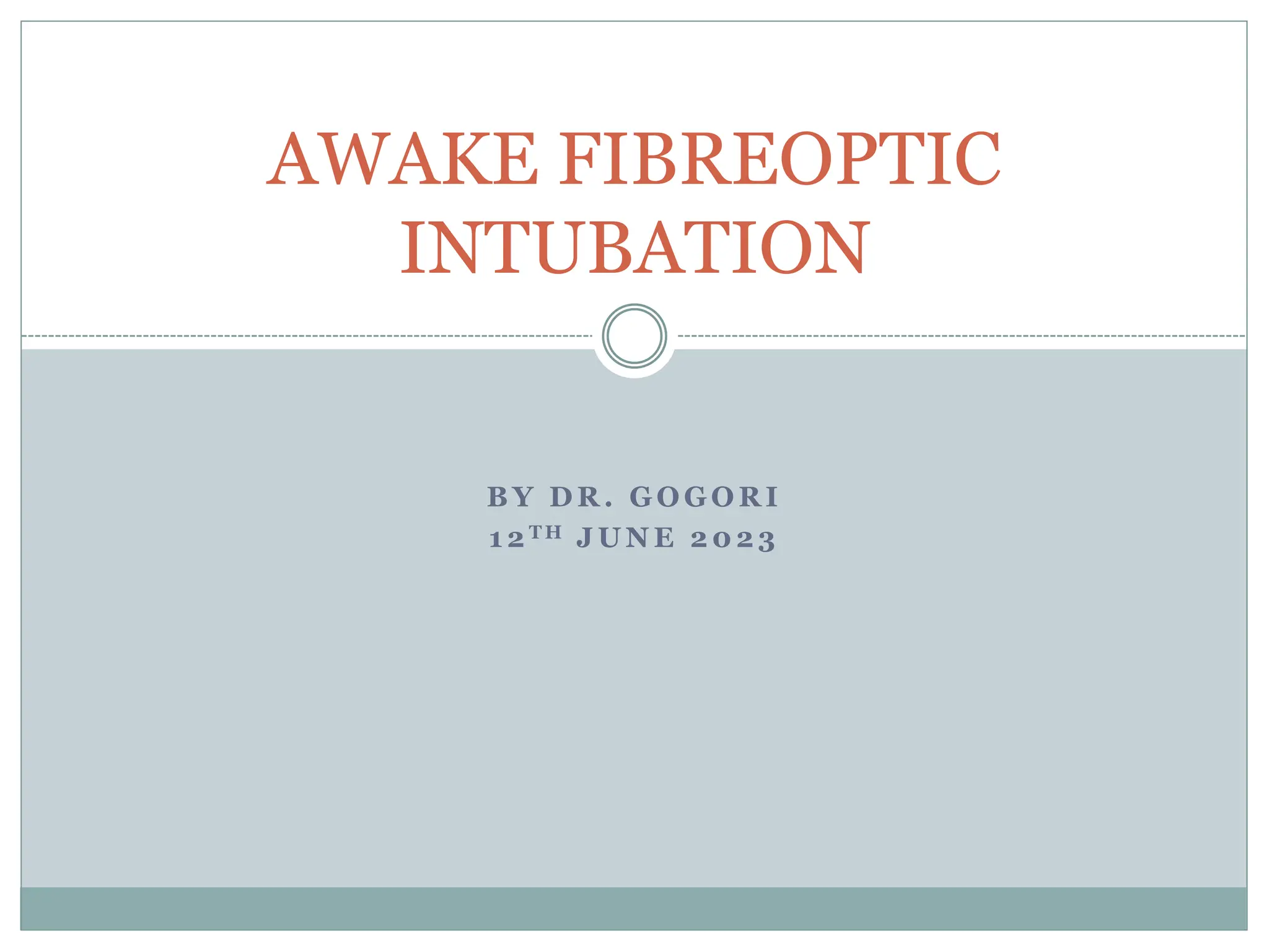 Awake fibrioptic Intubation in difficult airway | PPTX