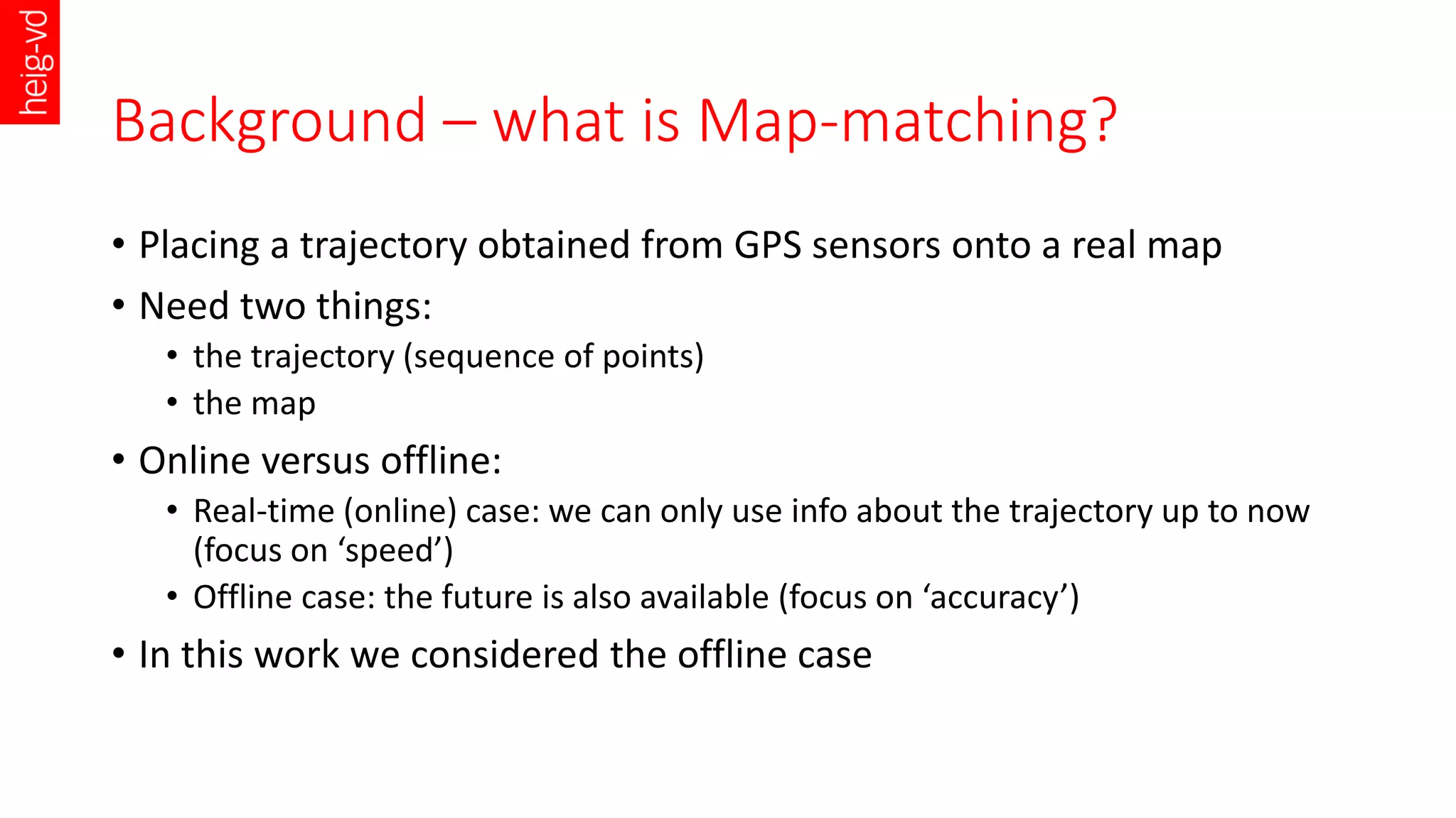 A force directed approach for offline gps trajectory map | PPTX | Auto Navigation Systems | Auto ...