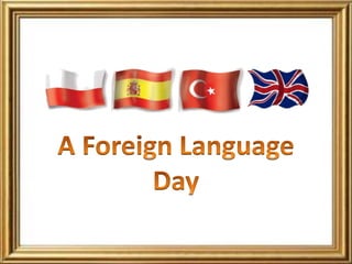 A foreign language day | PPTX