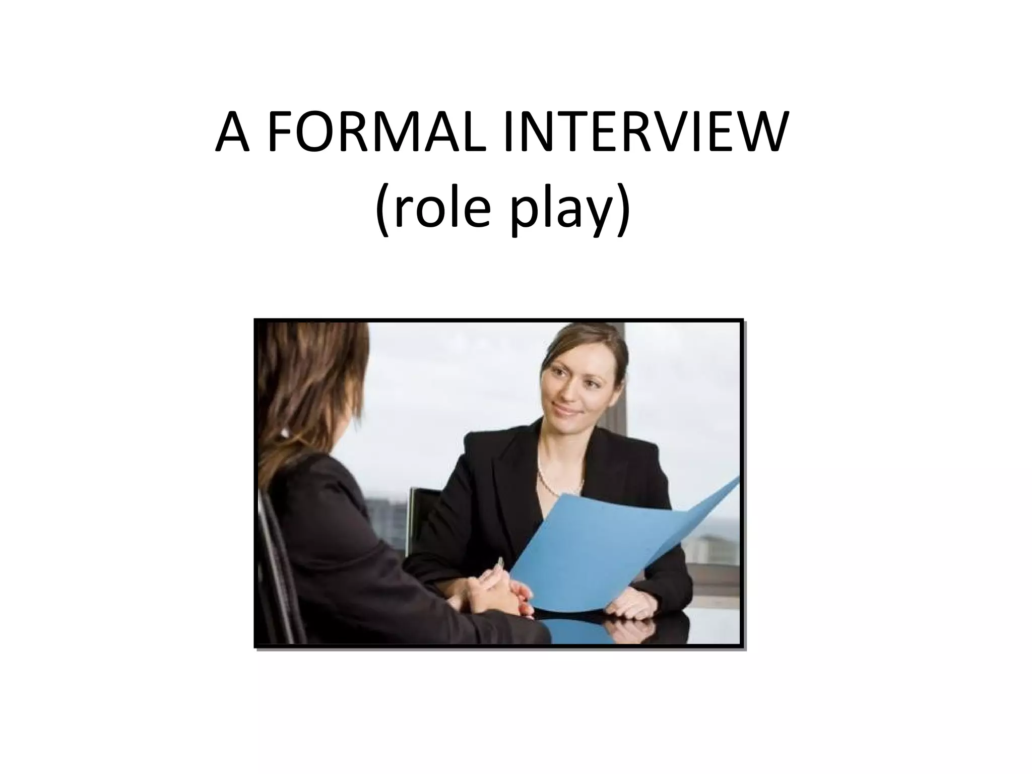 A formal job interview | PPT