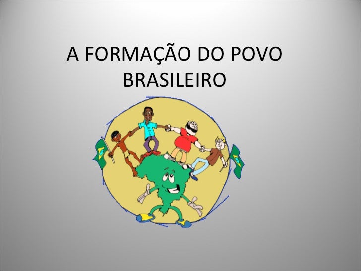A formação do povo brasileiro