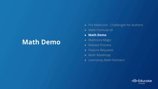 Educate 2017: A formula for success: developing Learnosity’s auto ...