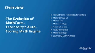 Educate 2017: A formula for success: developing Learnosity’s auto ...