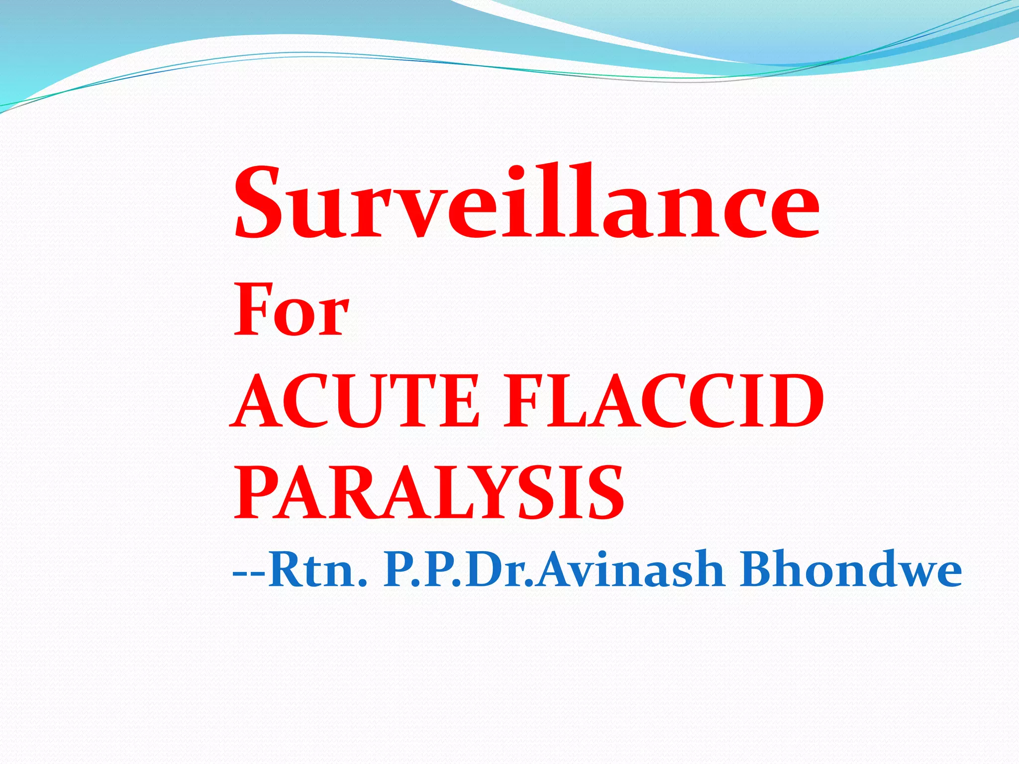Acute Flaccid Paralysis Surveillance for General Practitioners | PPTX