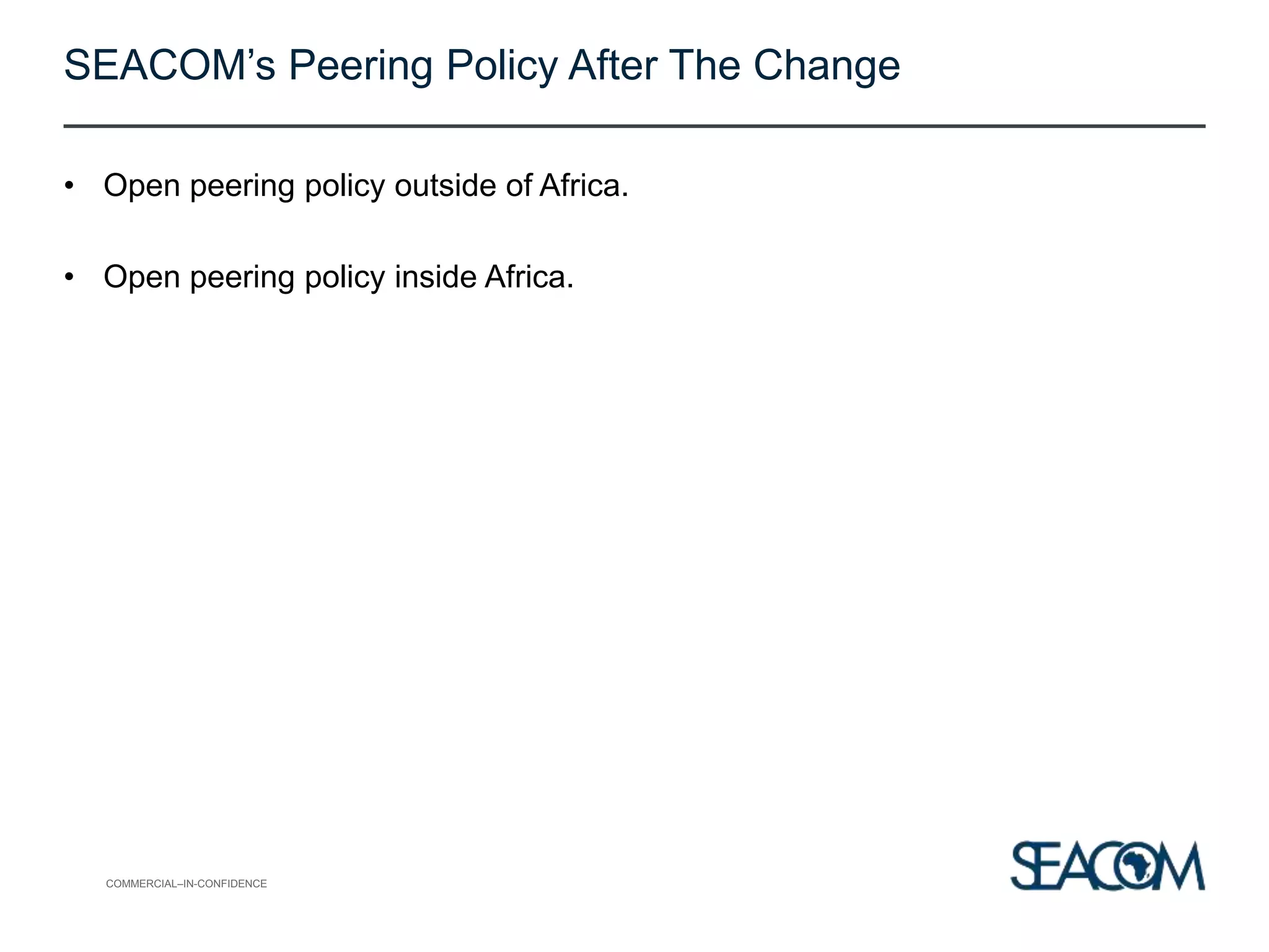SEACOM’s Change of Peering Policy | PPT