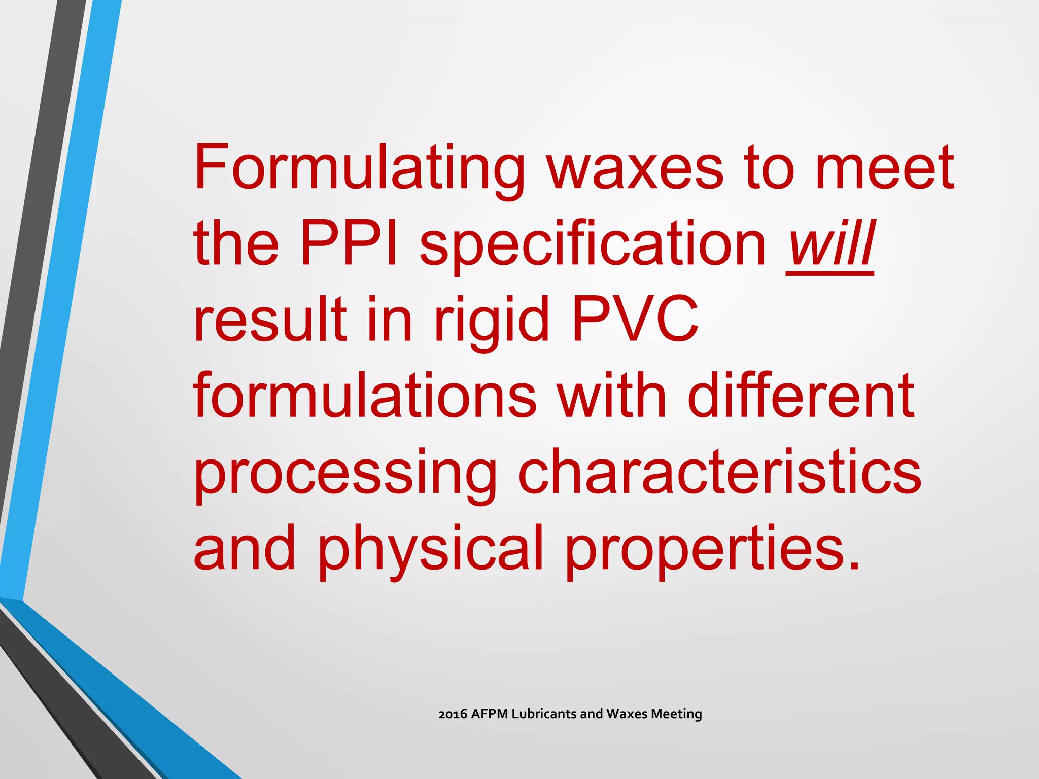Function of Waxes in PVC Pipe Extrusion | PPTX