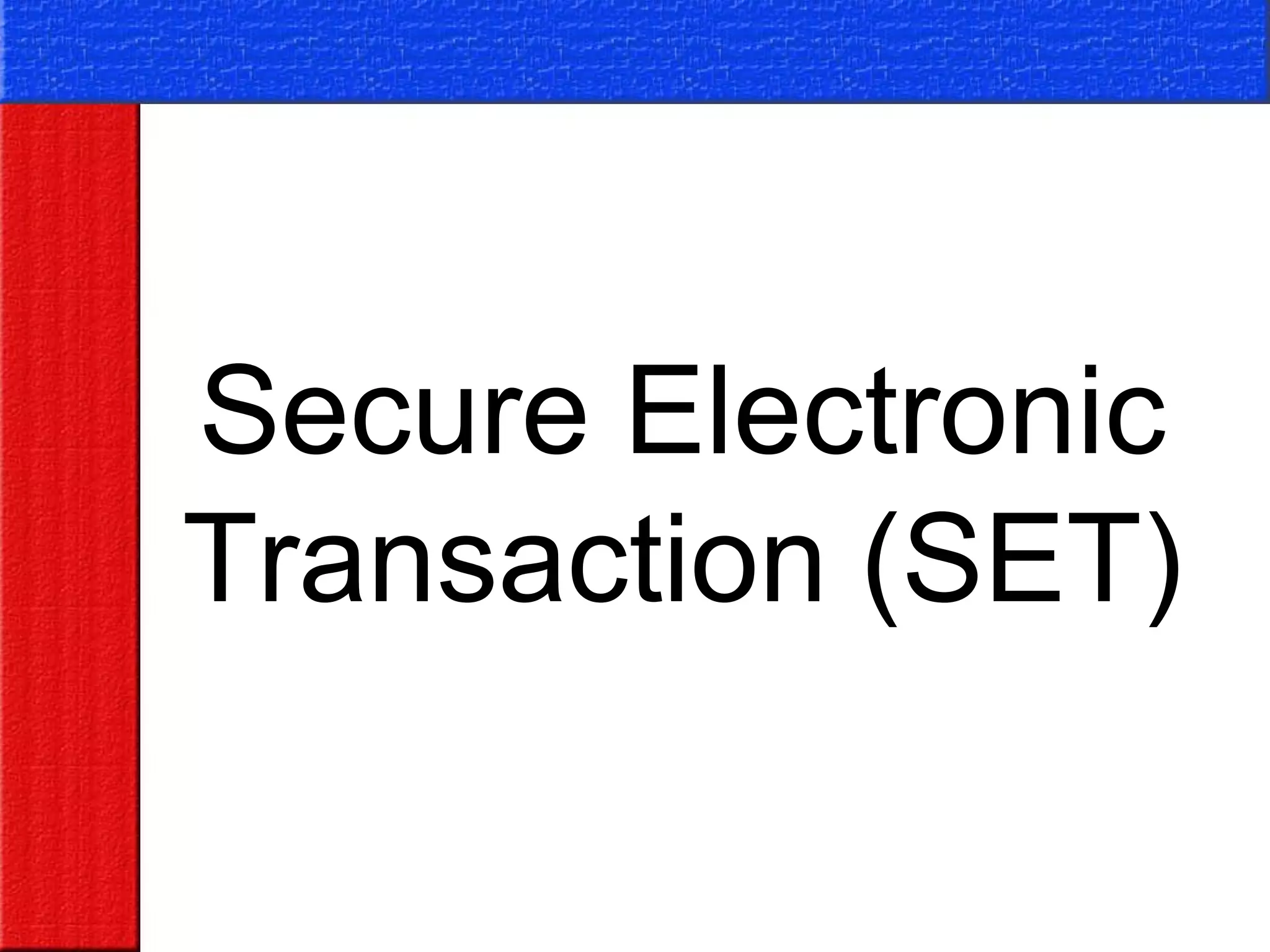 Secure electronic transaction (set) | PPT