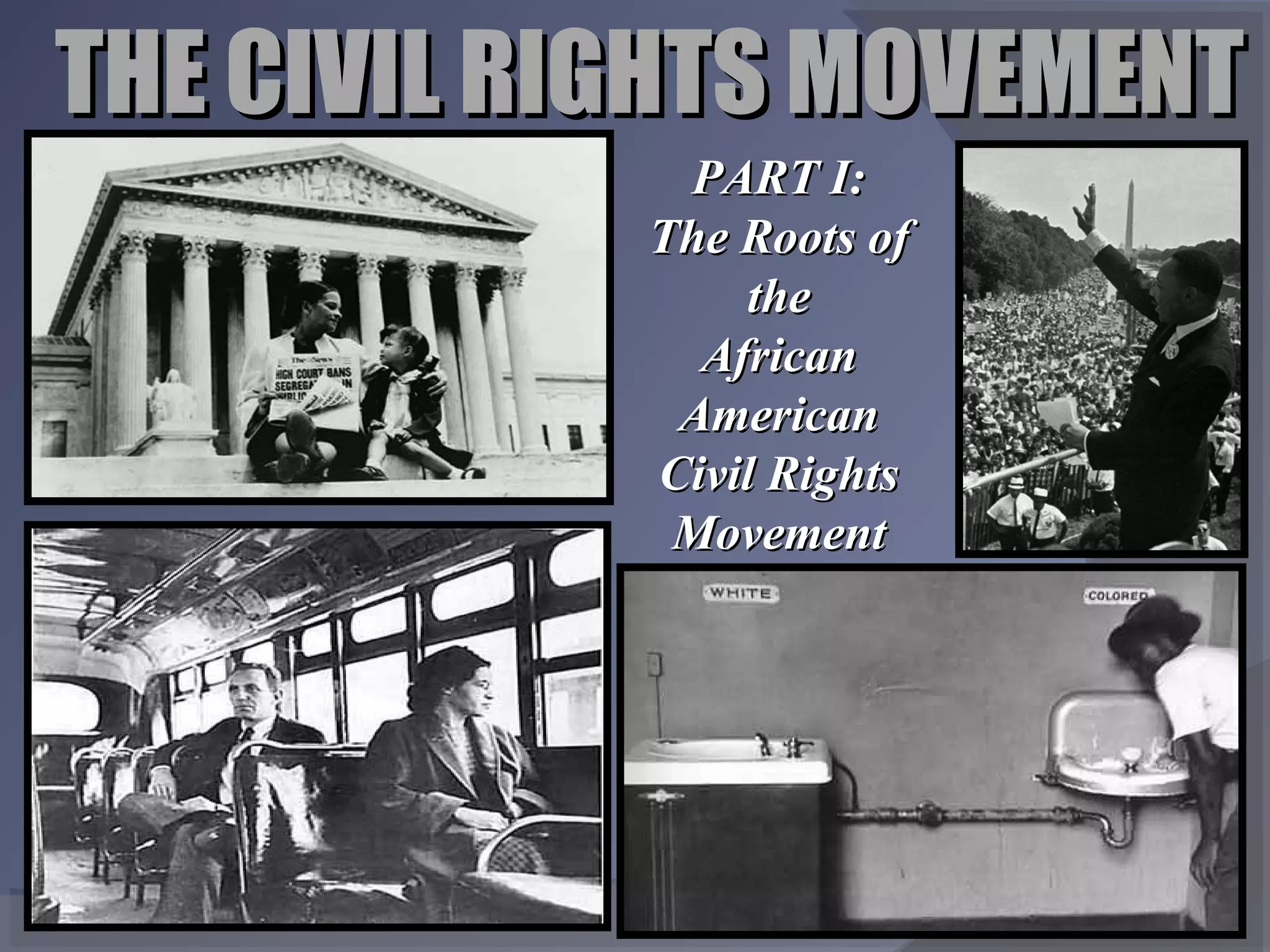African American Civil Rights Movement | PPT