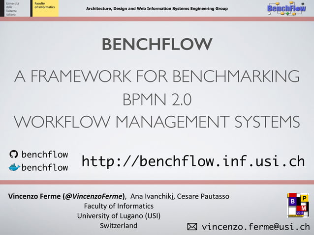 BenchFlow, a Framework for Benchmarking BPMN 2.0 Workflow Management Systems | PPT