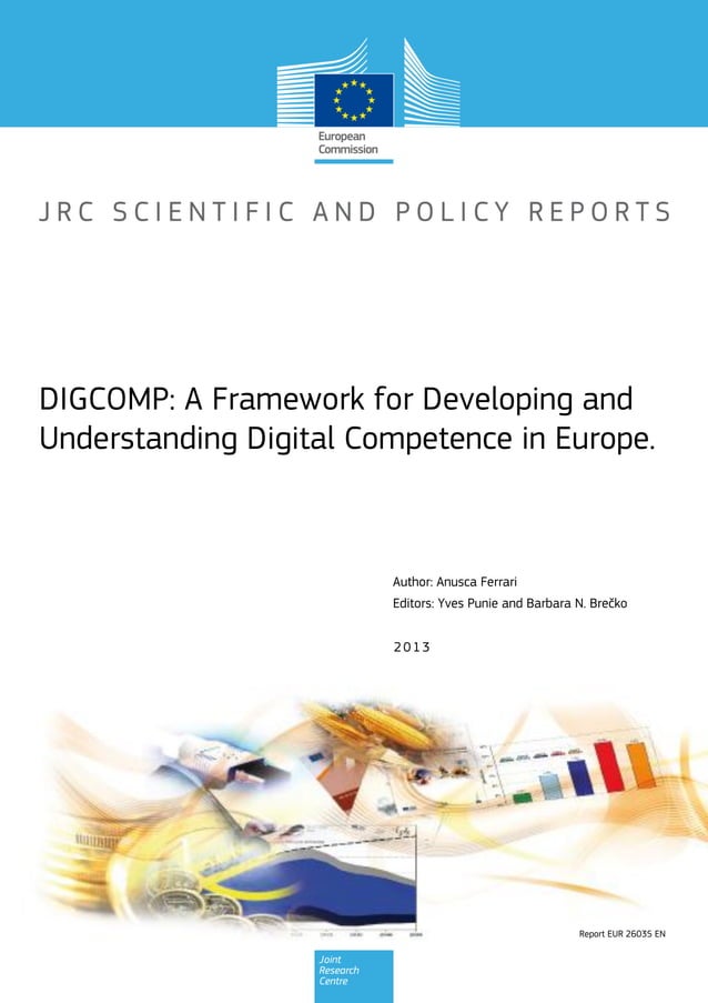 DIGCOMP: A Framework for Developing and Understanding Digital ...
