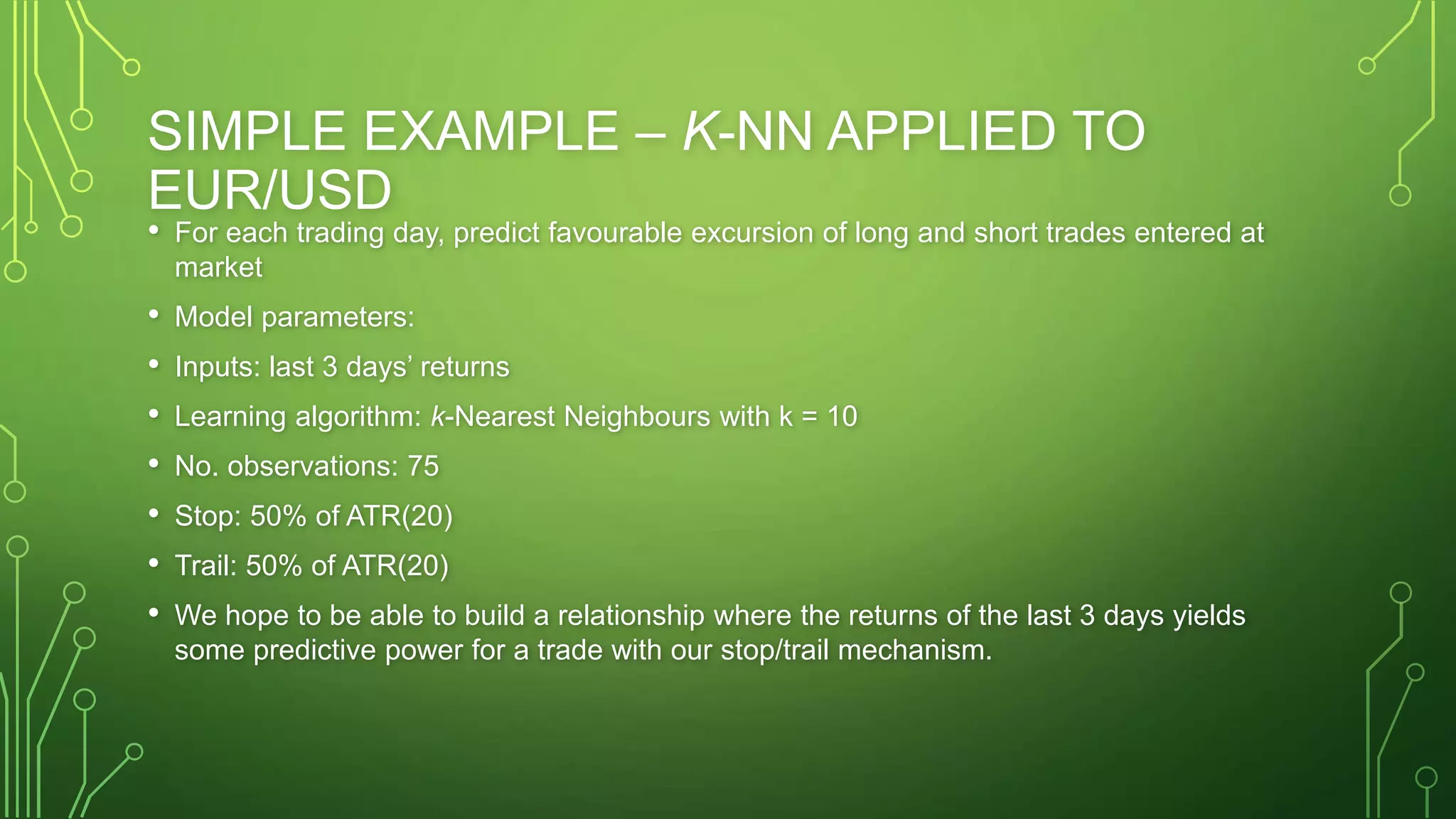 A Framework For Developing Trading Models Based On Machine Learning By Kris Longmore Founder