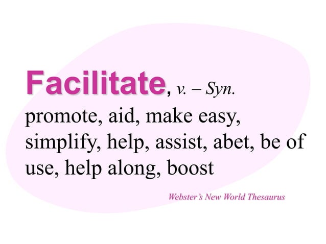 A Framework For Facilitation | PPT