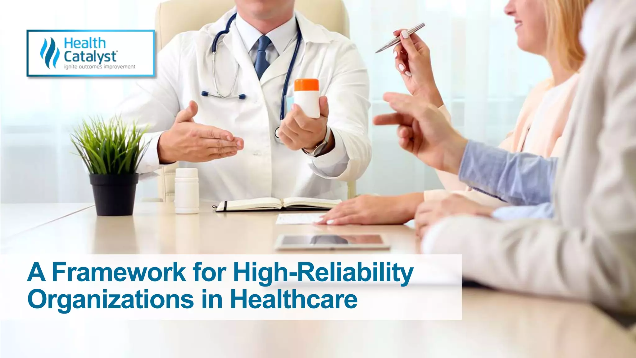 A Framework for High-Reliability Organizations in Healthcare | PPT