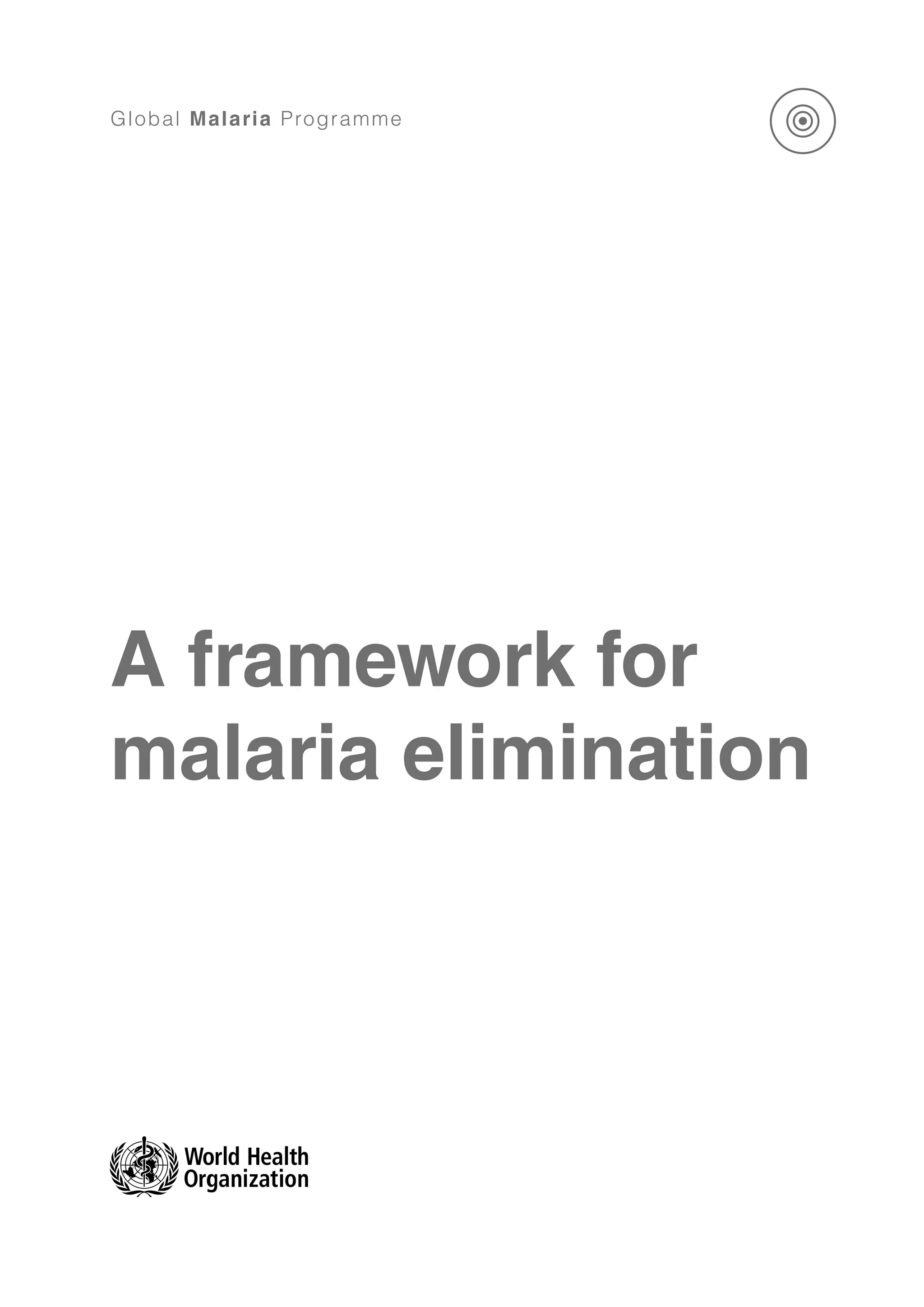 A framework for malaria elimination.pdf