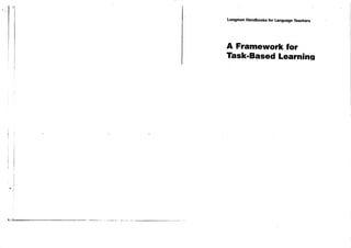 A Framework for Task-Based Learning (Longman Handbooks for Language ...