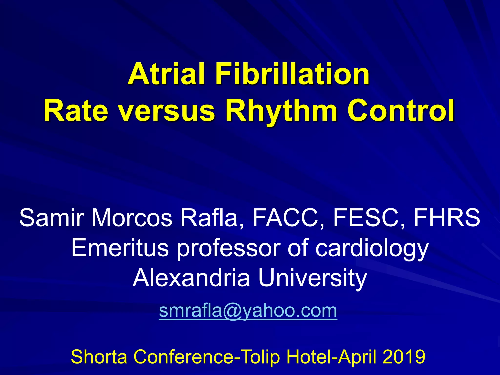 Af rate vs rhythm control.samir rafla 2 | PDF