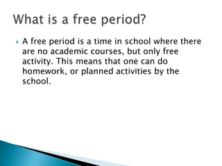 A free period | PPTX