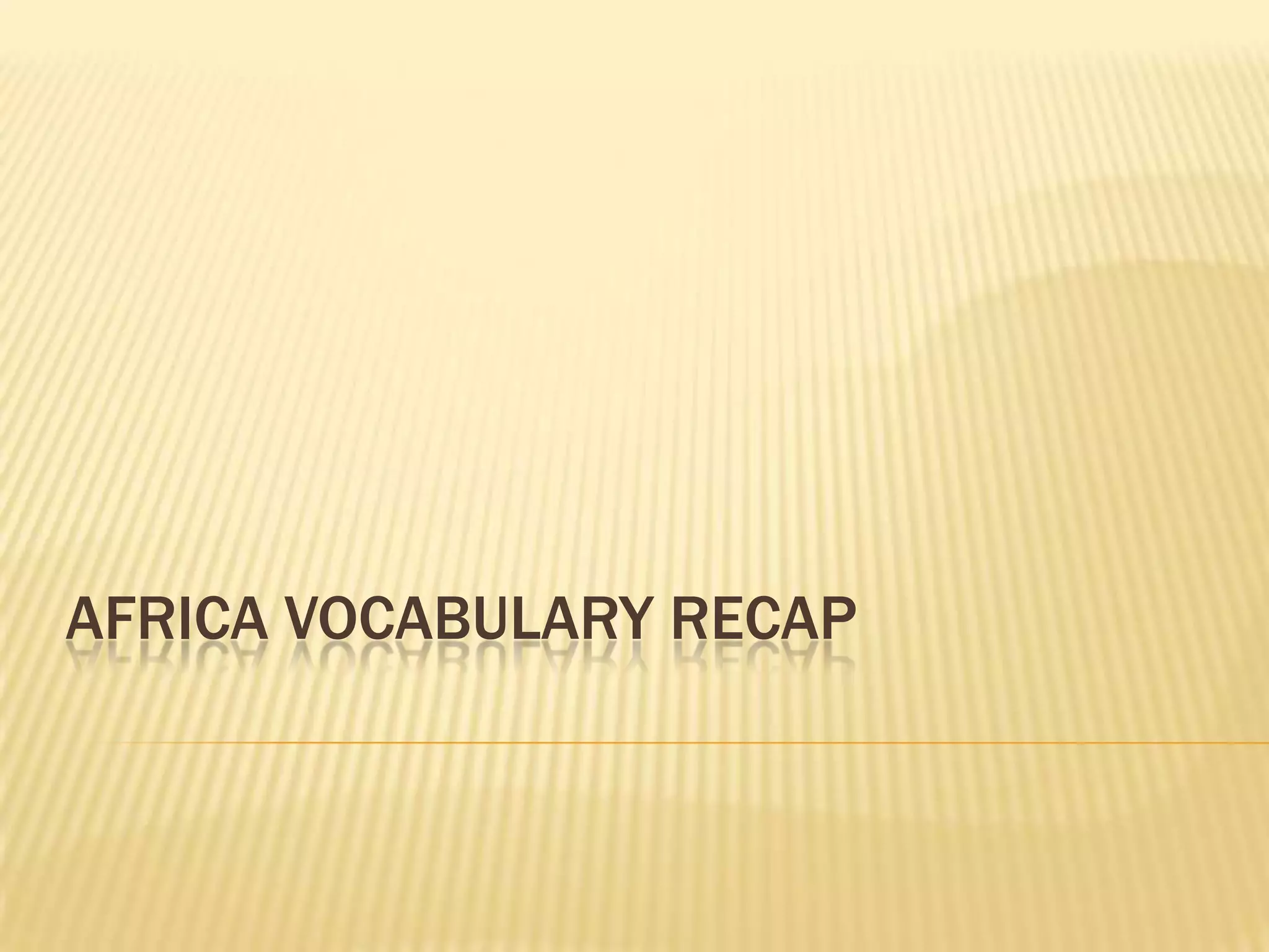 Africa geography&tradevocabrecap | PPTX