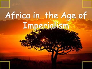 Africa in the Age of Imperialism ppt.pptx