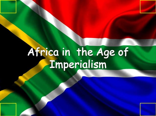 Africa in the Age of Imperialism ppt (2).pptx
