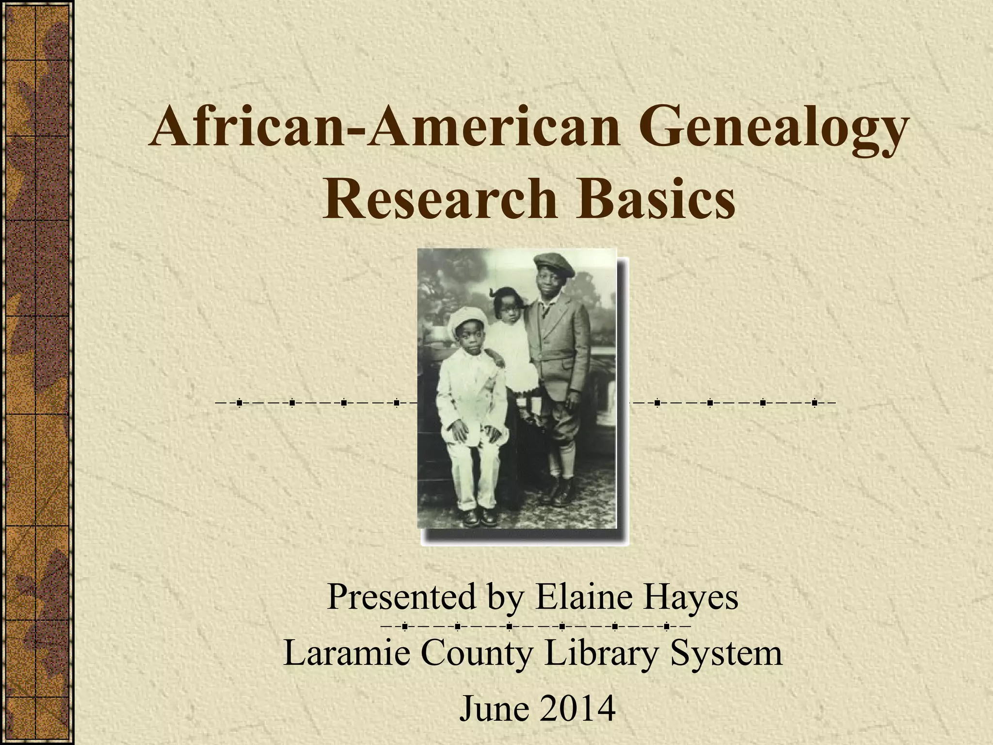 African American genealogy research basics | PPT