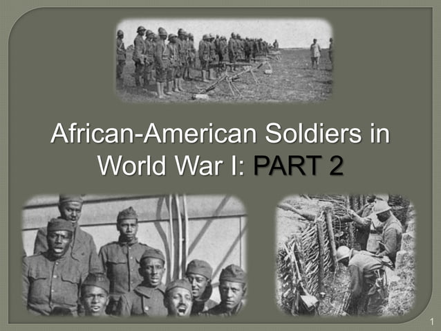 African American soldiers in WWI part 2 | PPTX