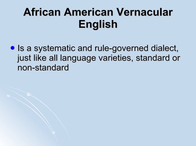 African american vernacular english | PPT