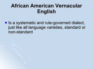 African american vernacular english | PPT