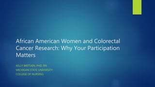 African american women and colorectal cancer research: Why Your ...