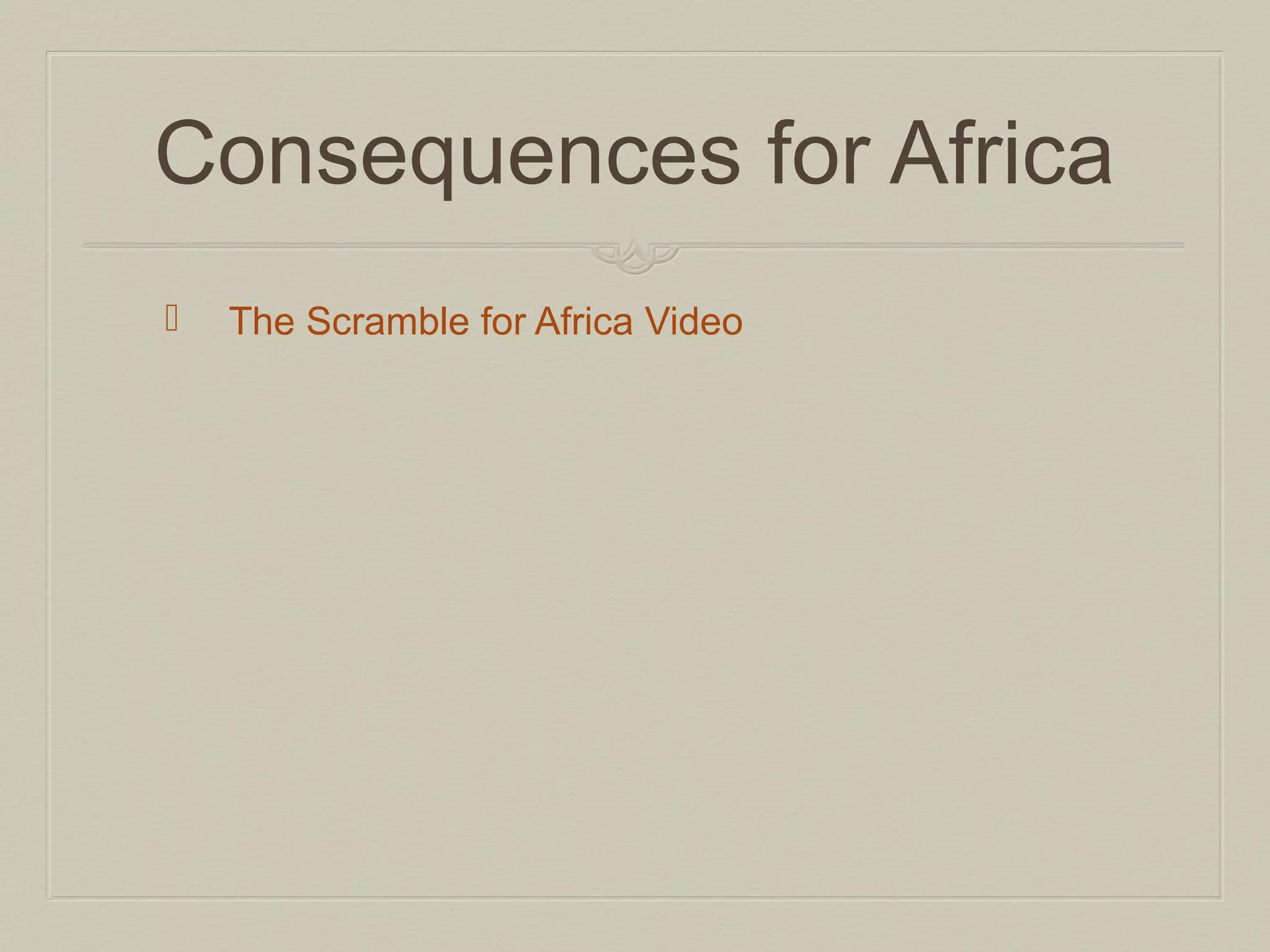 African colonialism & scramble for africa pp | PPT