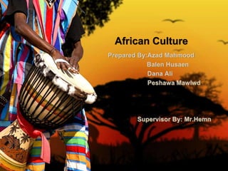 African Culture.pptx | Africa Travel | Travel Locations