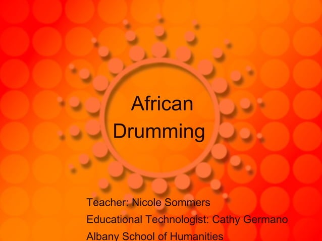 African drumming 2008 | PPT