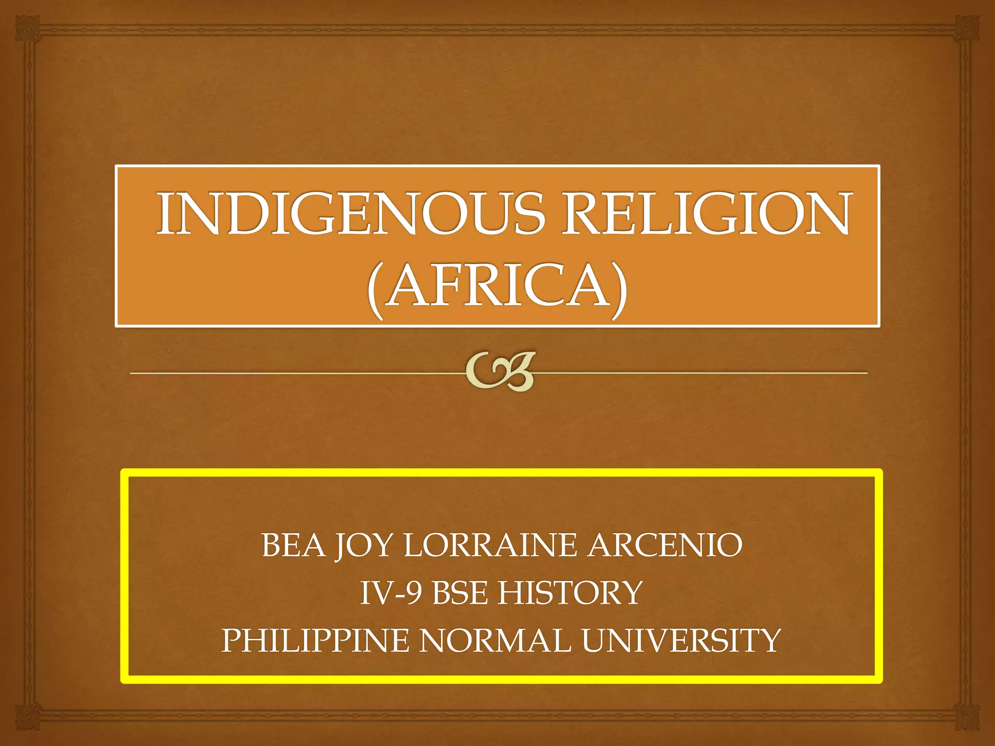 African indigenous religion | PPTX