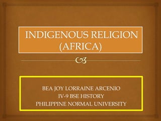 African indigenous religion | PPTX