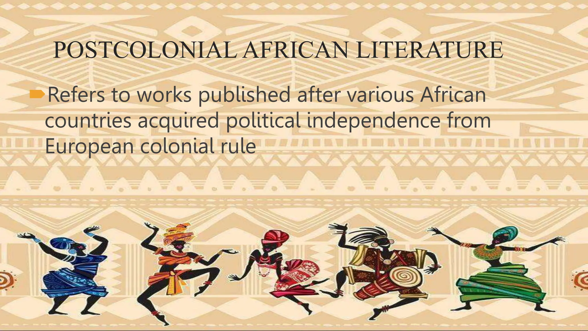 21st Century Literature AFRICAN LITERATURE | PPTX