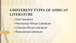 21st Century Literature AFRICAN LITERATURE | PPTX