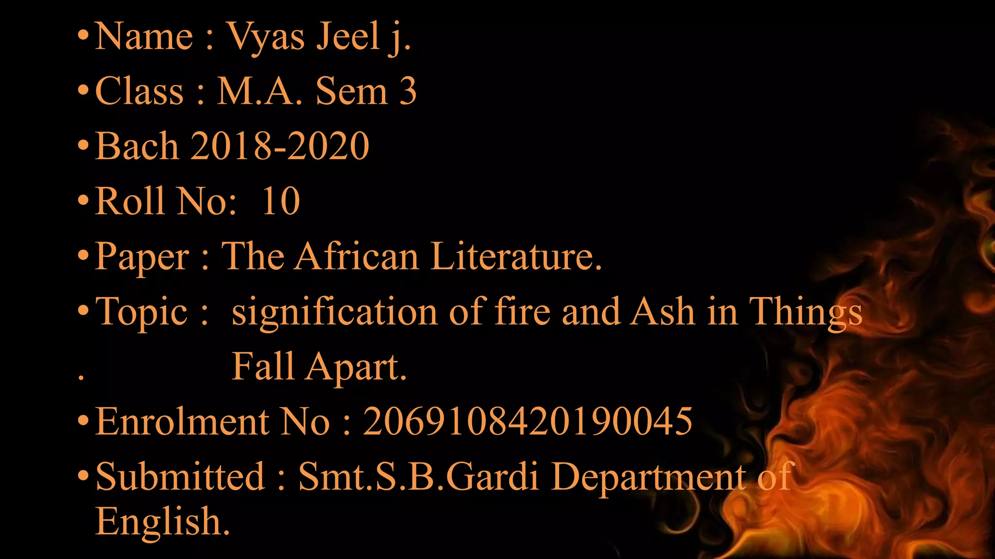 Significance Of Fire And Ash In Things Fall Apart | PPTX