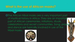 Features of African masks | PPT