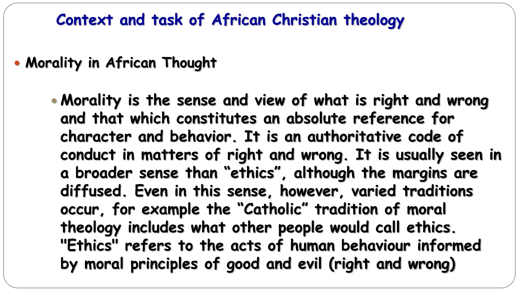 The Presentation about African Moral theology.ppt