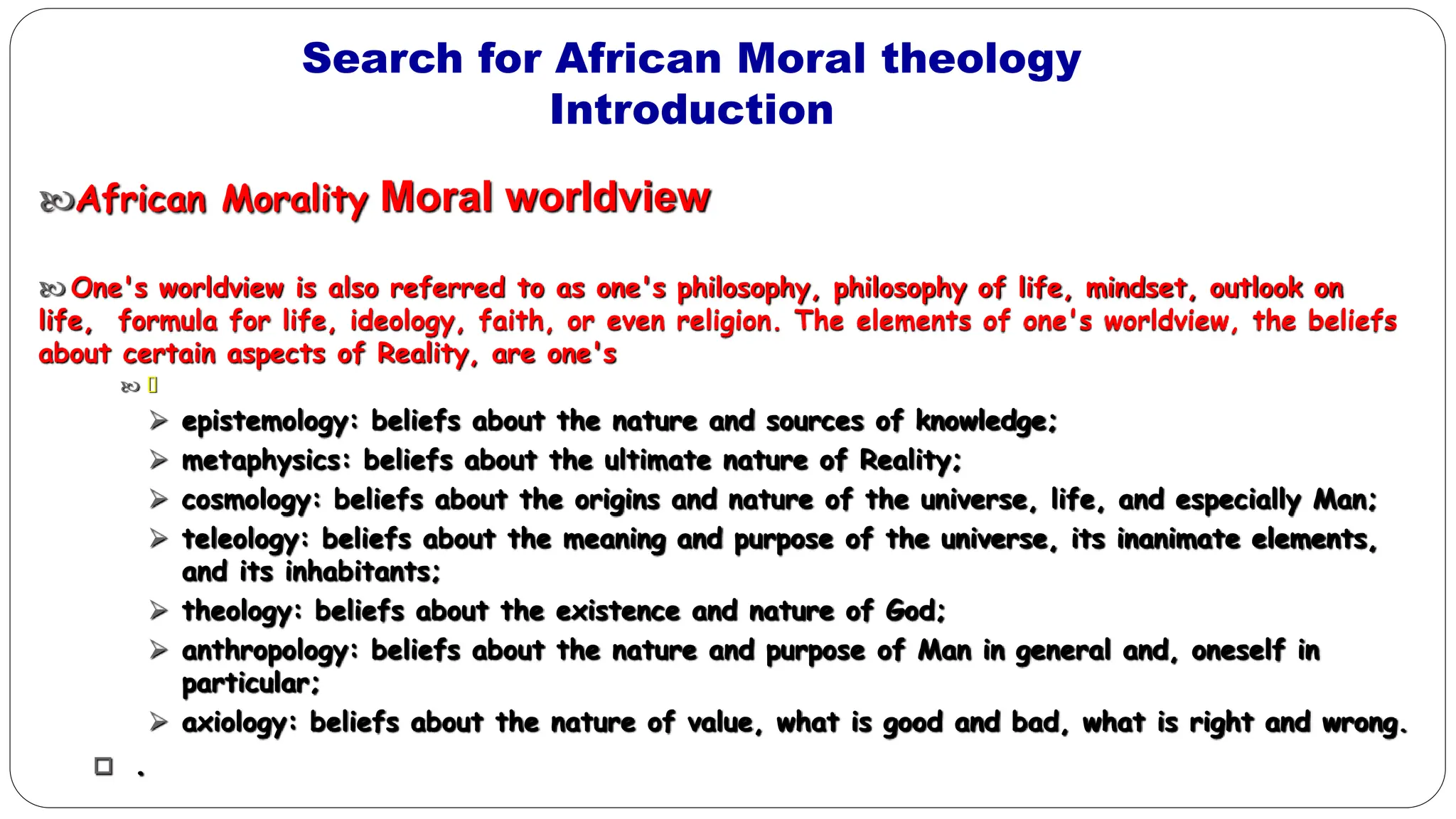The Presentation about African Moral theology.ppt