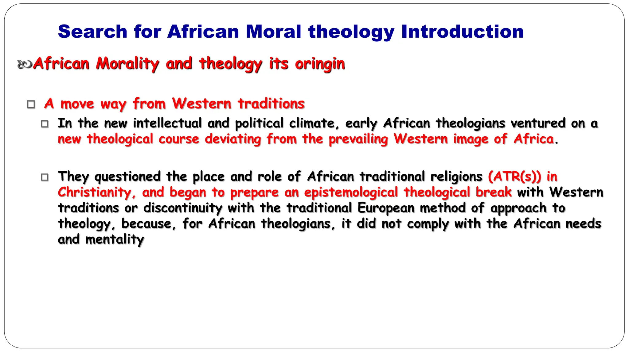 The Presentation about African Moral theology.ppt