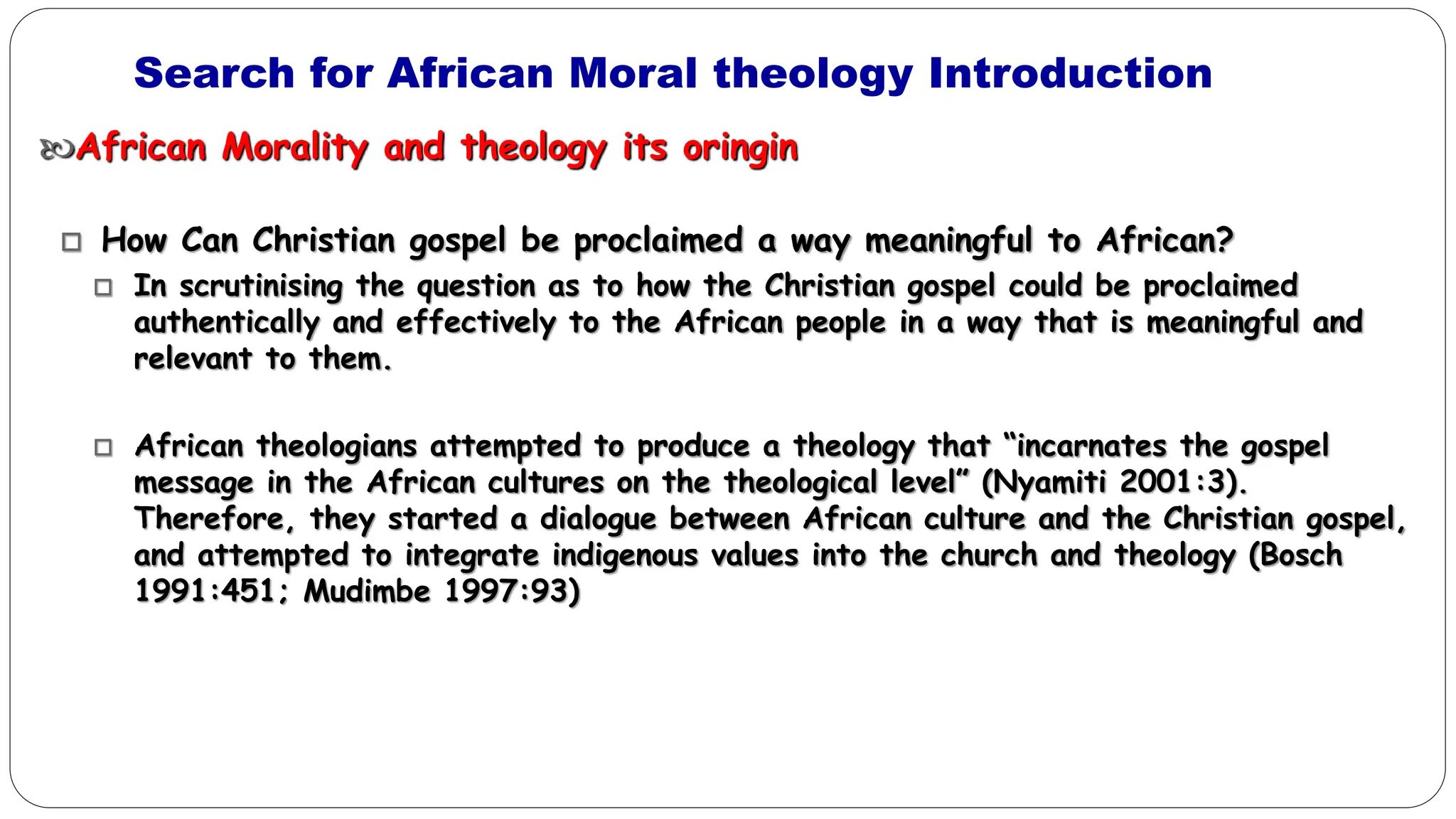The Presentation about African Moral theology.ppt