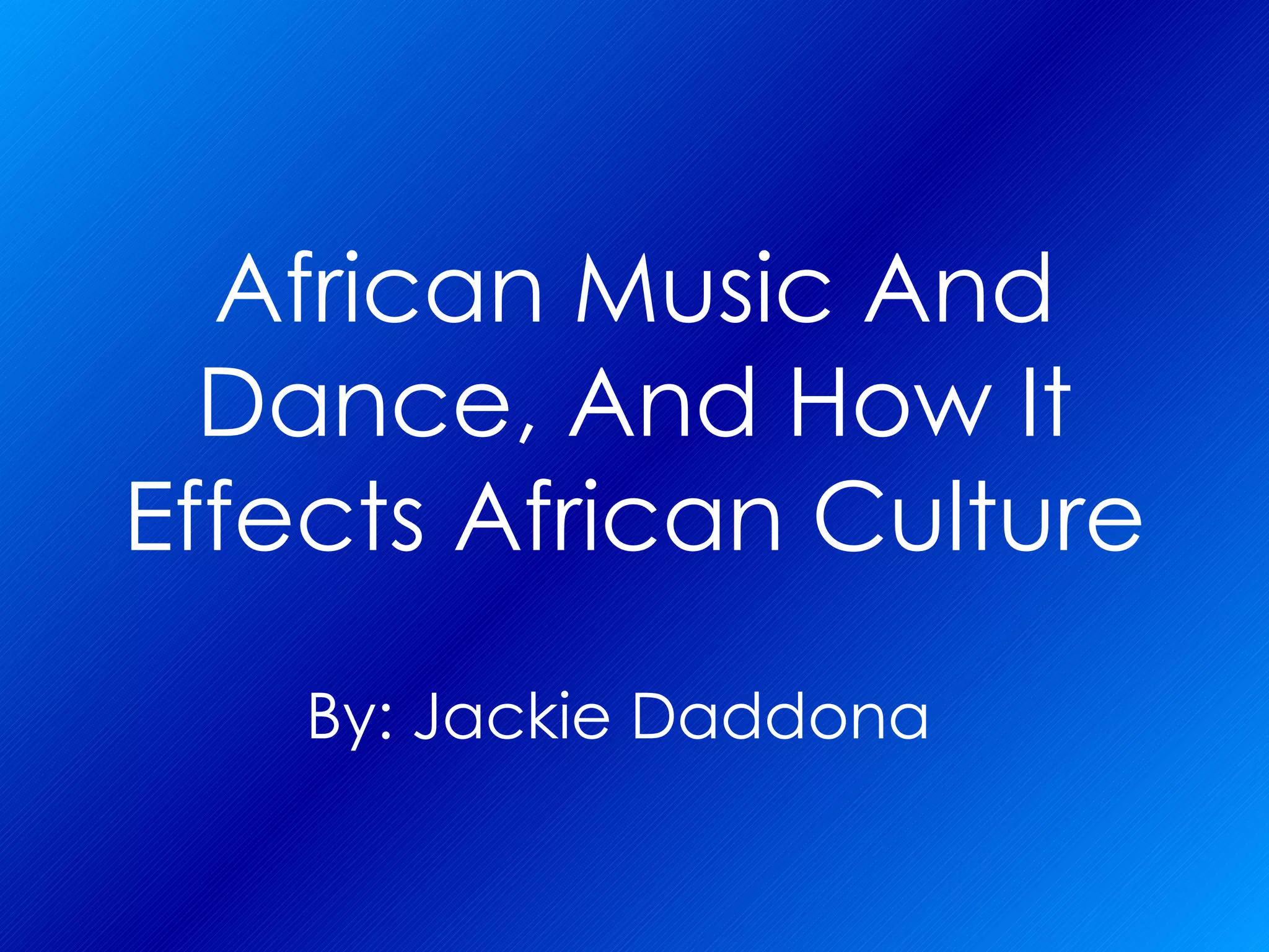 African Music And Dance, And How It | PPT
